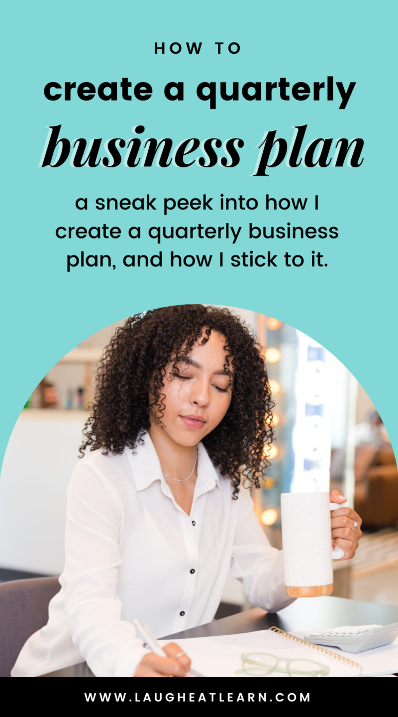 How to Create a Quarterly Business Plan • Laugh Eat Learn