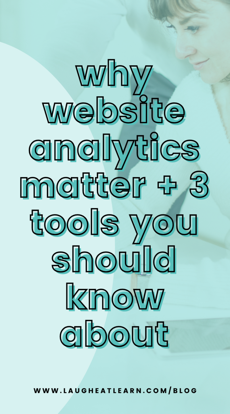 3 Tools for Website Analytics You Need • Laugh Eat Learn