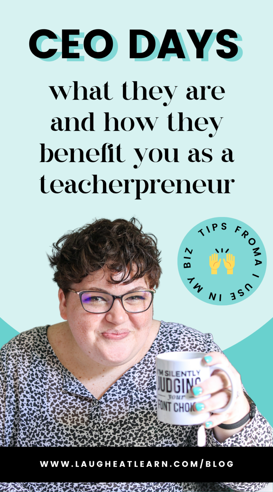 Why You Need CEO Days as a Teacherpreneur • Laugh Eat Learn