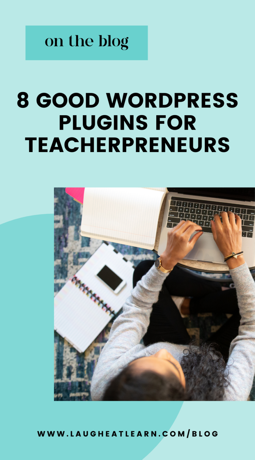 8 Good WordPress Plugins for Teacherpreneurs • Laugh Eat Learn