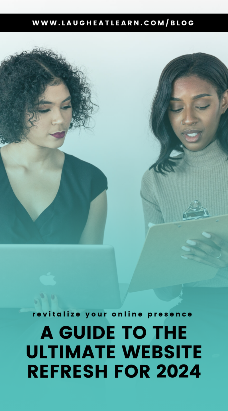 How to Do a Website Refresh for 2024 • Laugh Eat Learn